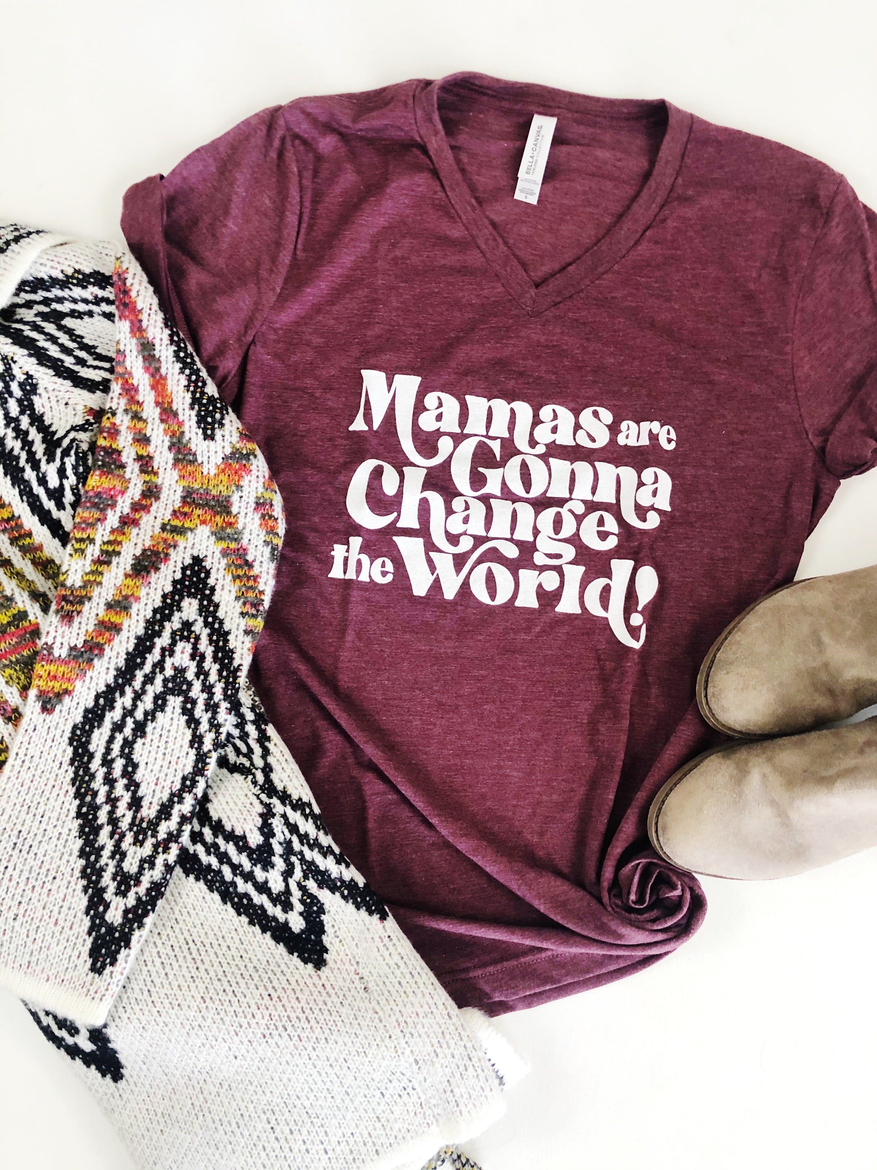 Mamas Gonna Change the World - Maroon – The Brave Mama Co.